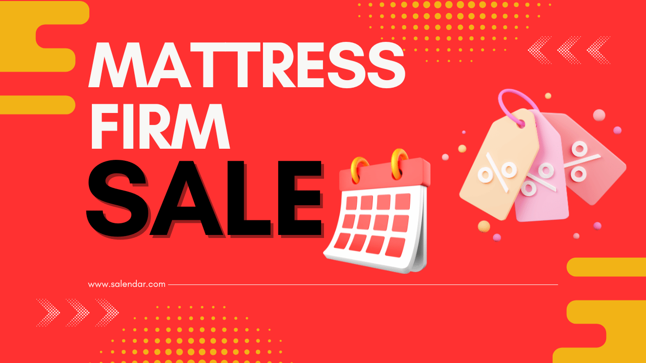 Mattress Firm Sale Dates (2025) | Year-Round Sales Calendar