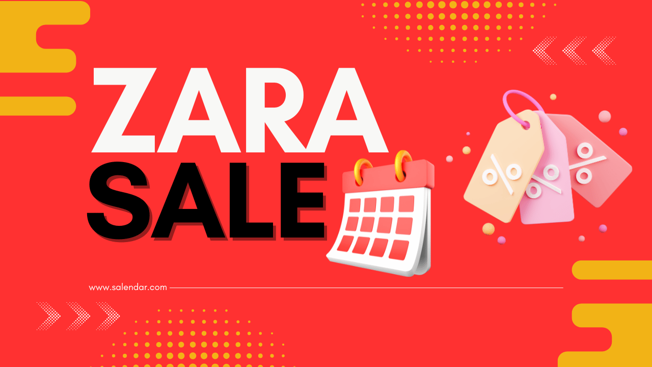 ZARA Sale Dates (2025) | Year-Round Sales Calendar
